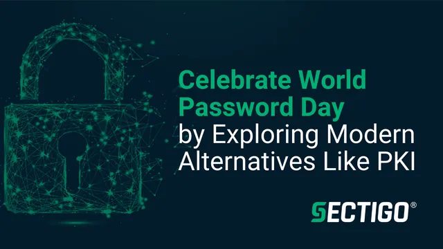 Celebrate World Password Day by Exploring Modern Alternatives Like PKI ...